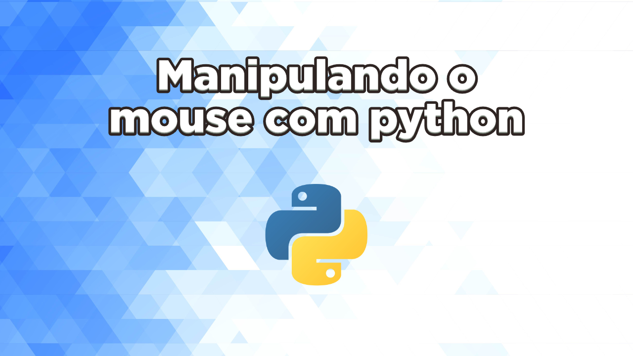 Manipulando O Mouse Com Python Willem Allan